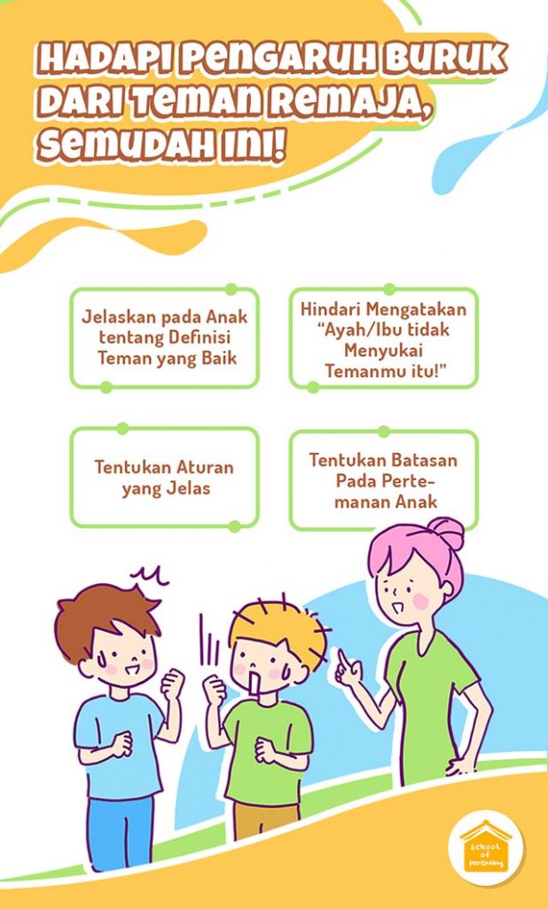 Hadapi Pengaruh Buruk dari Teman Remaja, Semudah Ini! | School of Parenting