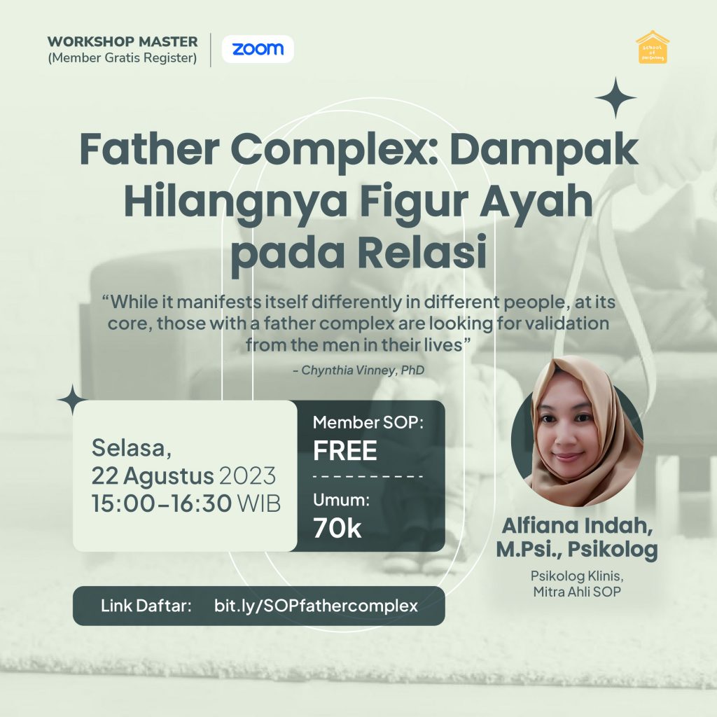 Father Complex: Dampak Hilangnya Figur Ayah pada Relasi | School of Parenting